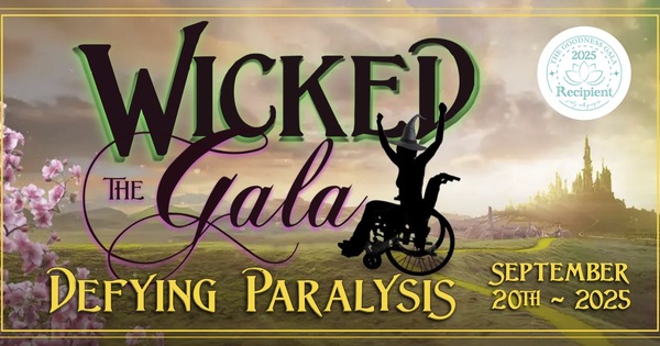 Wicked For Good-ness Gala Defying Paralysis